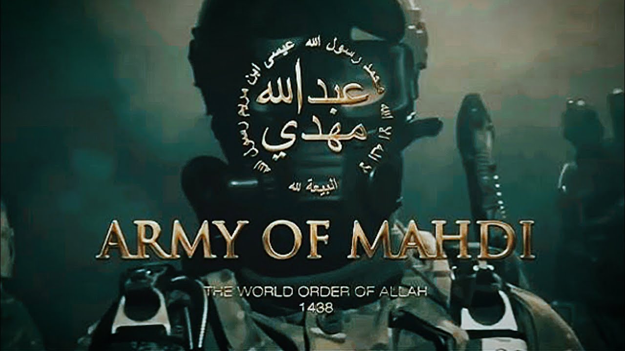 Army Of Hazrat Imam Mahdi (AS) | End Times The Last War - YouTube