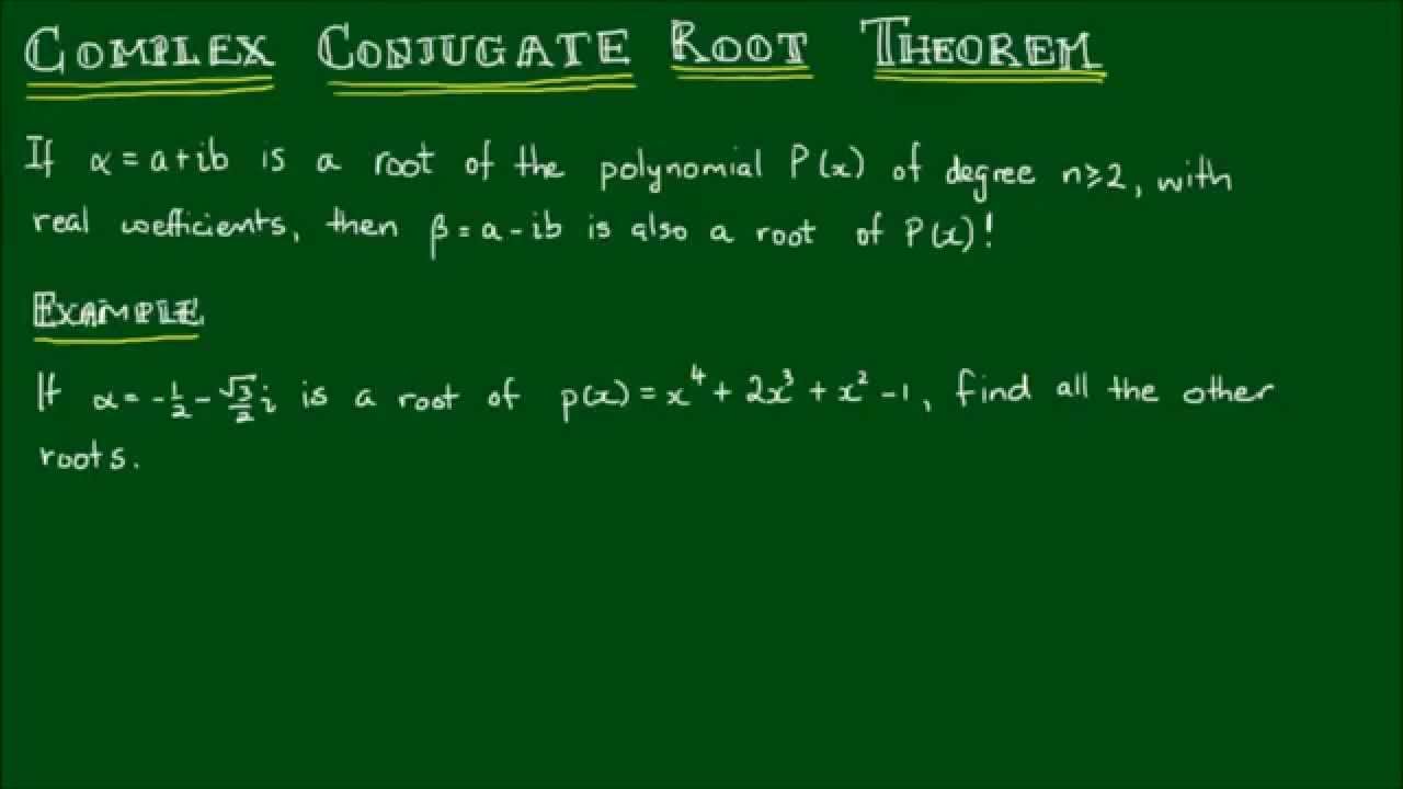 Using the Complex Conjugate Root Theorem to find Polynomial Roots - YouTube
