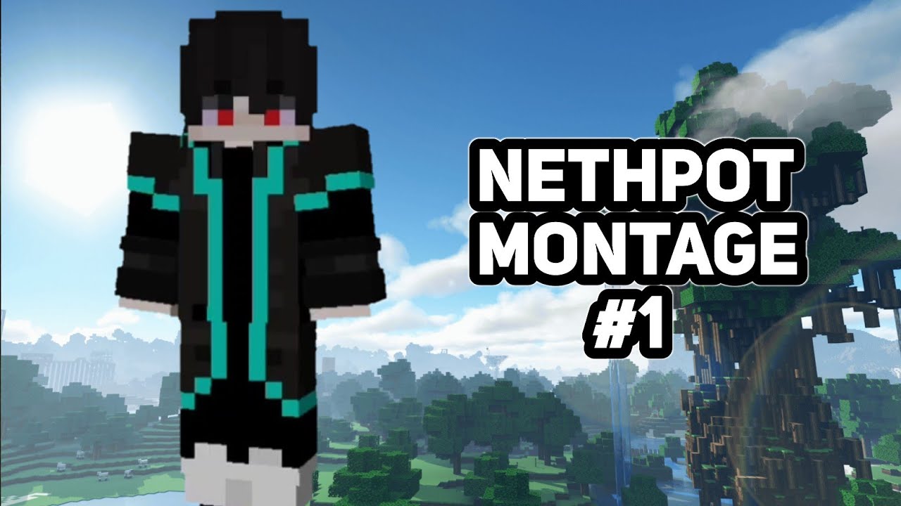 Nethpot Montage (50 Subs special) - YouTube