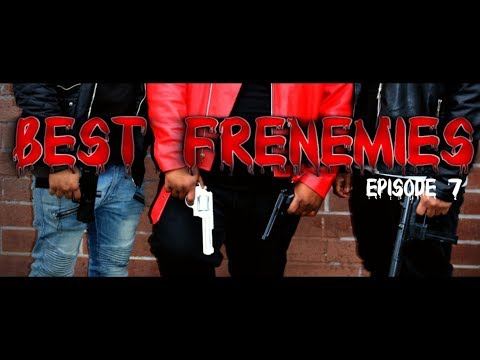 Best Frenemies Series S1 Ep7