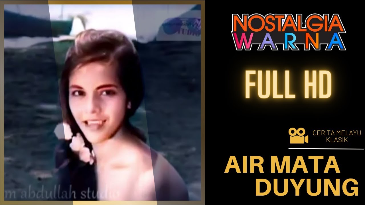 Air Mata Duyung (1964) - Full Warna HD (Audio Fixed) - Filem Klasik ...
