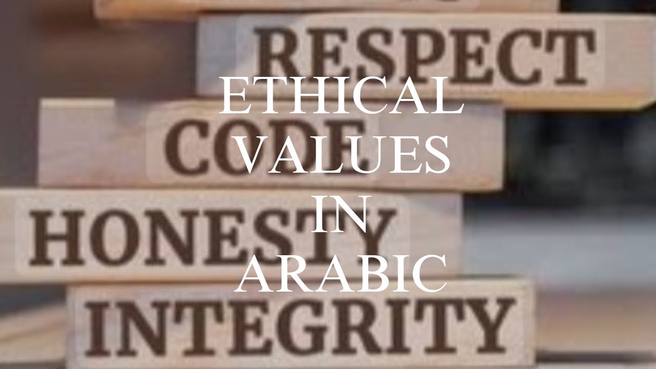 Arabic Vocabulary, Ethical Values And Related Matters. - YouTube