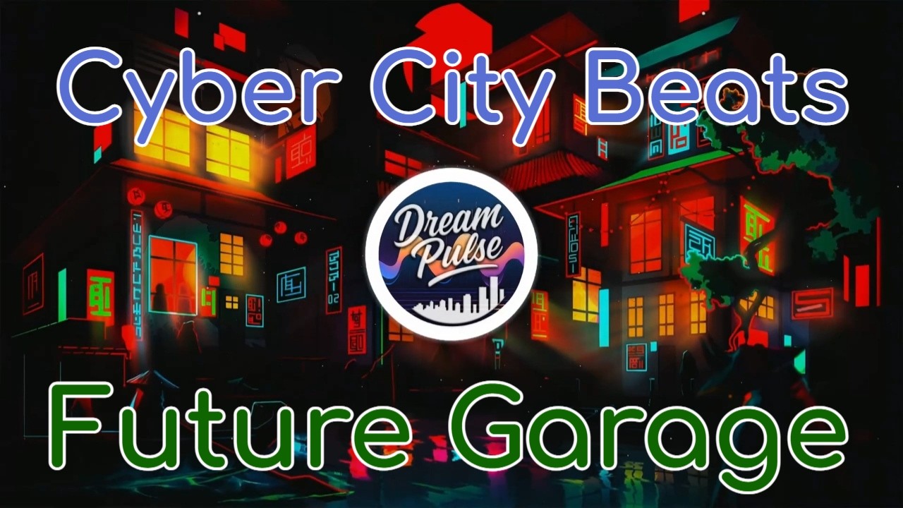 Cyber City Beats | Future Garage Relax Mix - YouTube