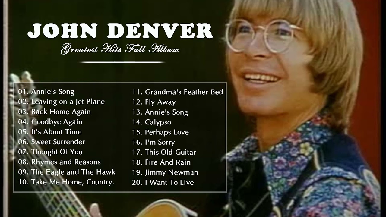 John Denver Greatest Hits Playlist - The Best Songs of John Denver ...