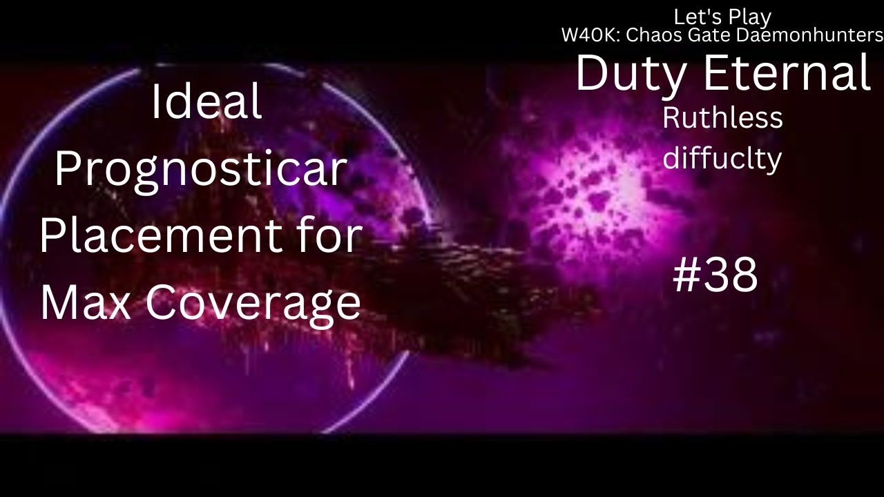 Prognosticar Map | Duty Eternal l Ruthless | #38 | W40k Chaos Gate ...