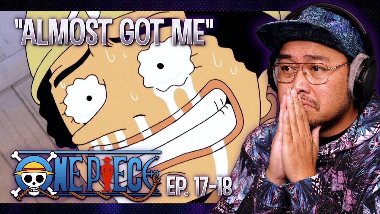 "It's low key emotional" ONE PIECE Ep. 17-18 (REACTION) - YouTube
