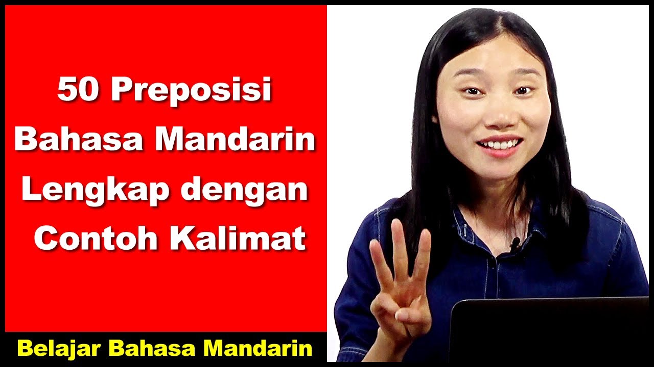 50 Preposisi Bahasa Mandarin Lengkap dengan Contoh Kalimat - Belajar ...