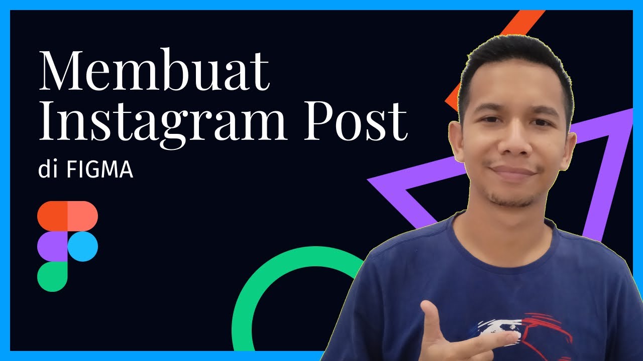 Membuat Post Instagram Menggunakan Figma - Bahasa Indonesia - YouTube