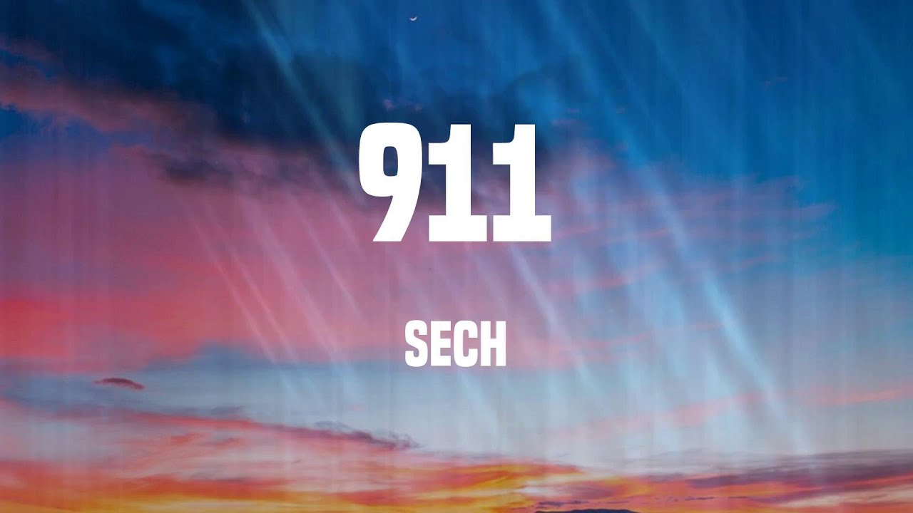 Sech - 911 (Letras) - YouTube