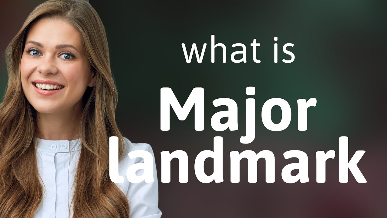 Understanding "Major Landmark": A Guide to English Phrases - YouTube
