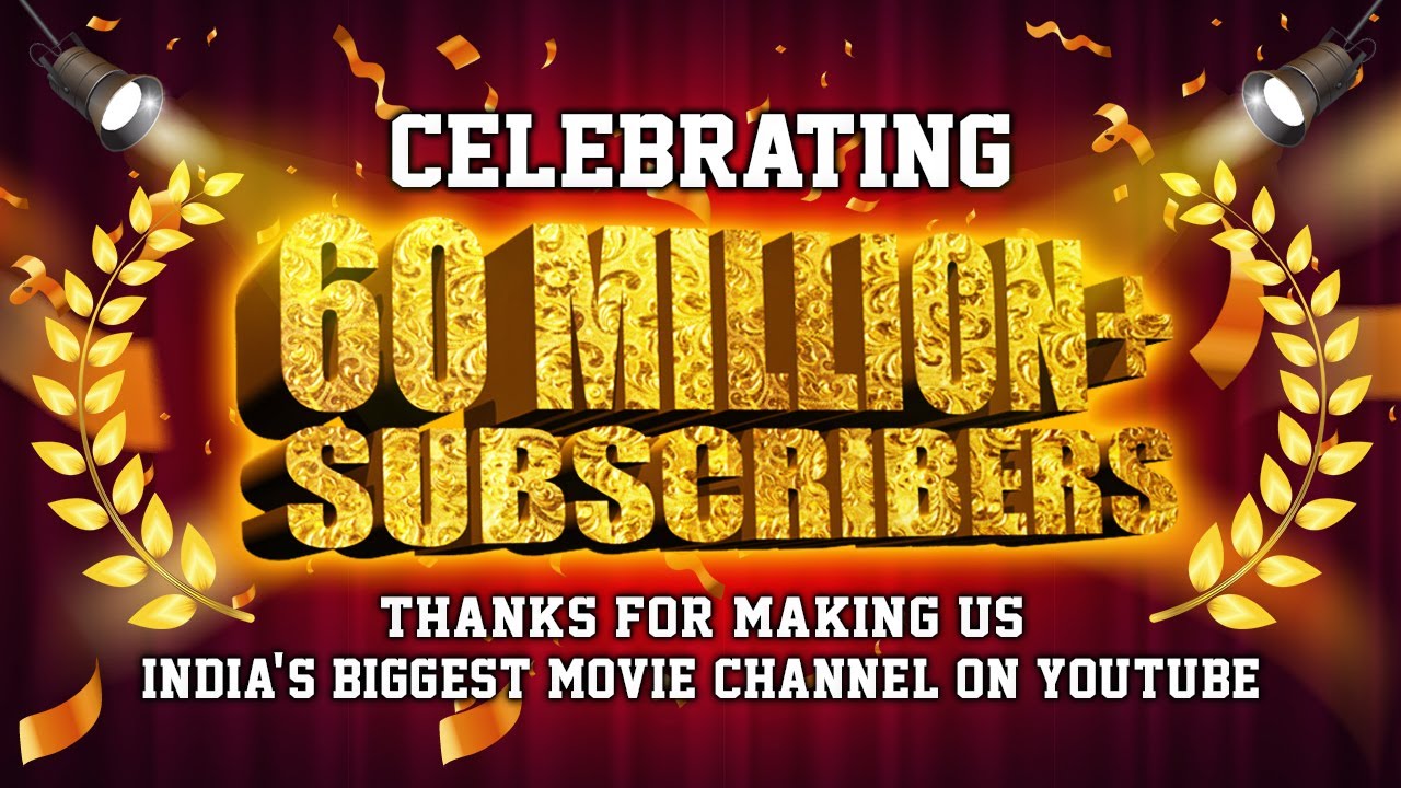 Celebrating 60 Million + Subscribers | Thanks For Making Us India’s ...