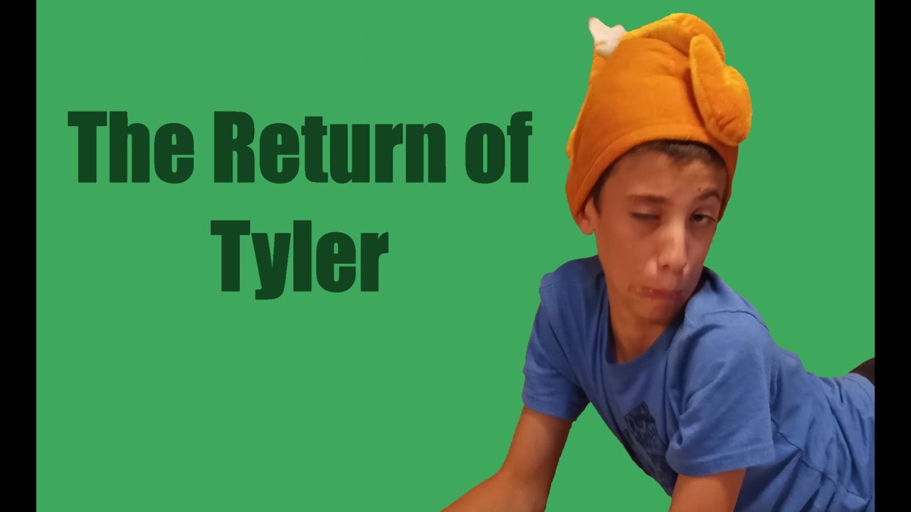 The Return of Tyler - YouTube