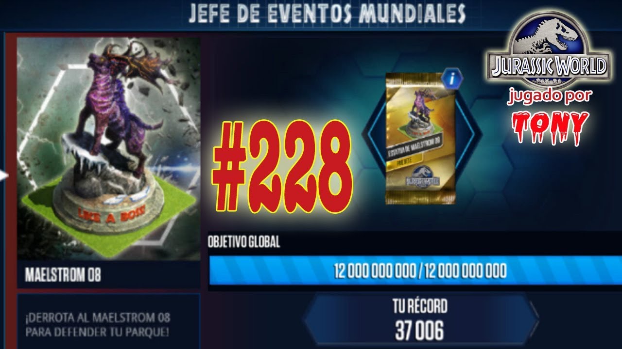 Jurassic World "Cap. 228 - Jefe de Evento Mundial: Maelstrom 08 (y ...