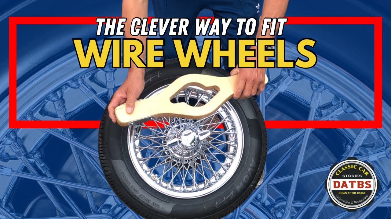 The Clever Way to Fit Wire Wheels - YouTube
