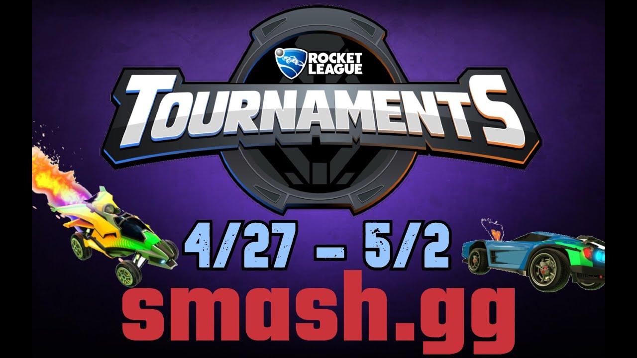 The BEST Rocket League Tournaments on Smash.gg (4/27 - 5/2) - YouTube