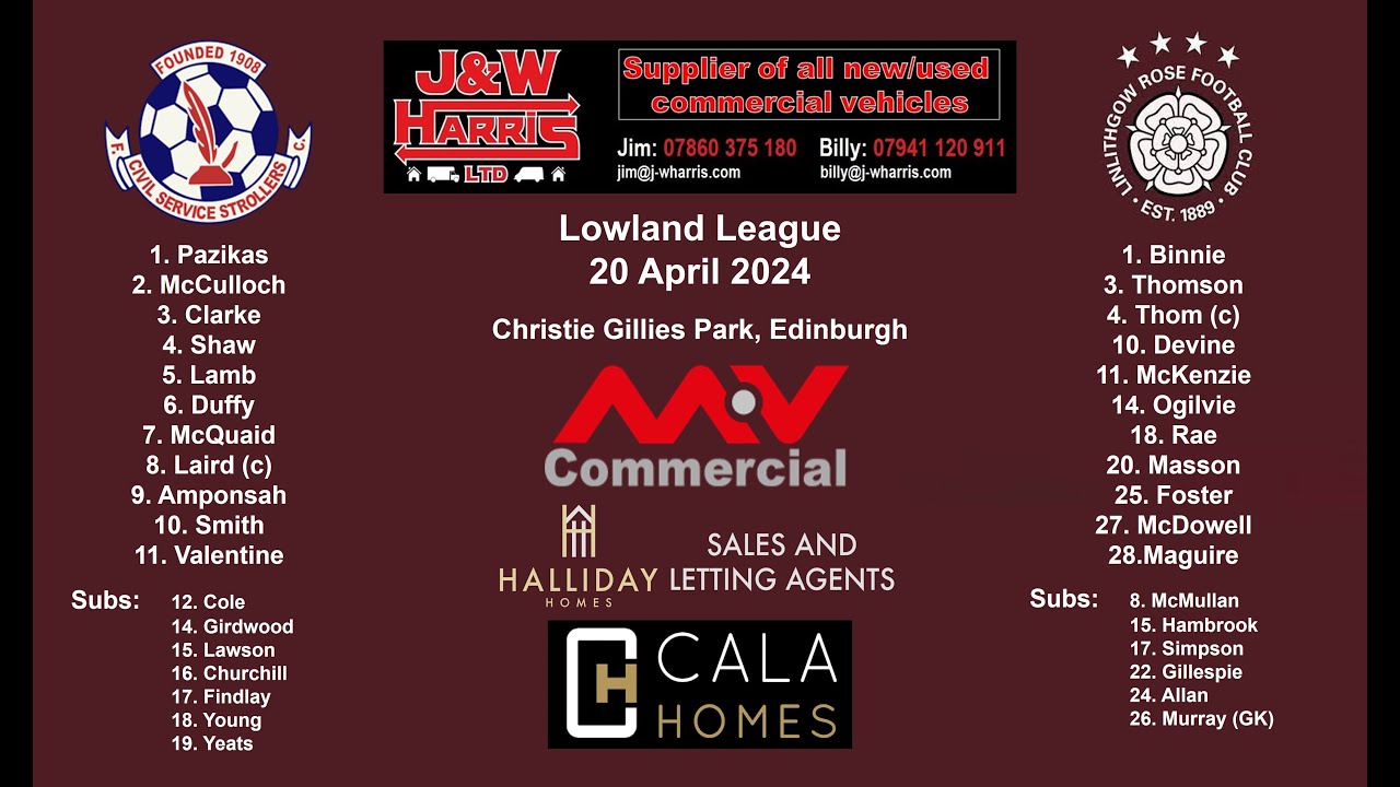 Civil Service Strollers v Linlithgow Rose – 20 April 2024 - YouTube