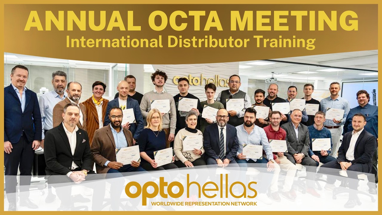 OPTO HELLAS: HIGHLIGHTS FROM THE INTERNATIONAL ANNUAL OCTA DISTRIBUTOR ...