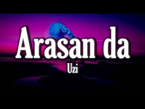 🔴 UZI - ARASAN DA ( Sözleri/Lyrics )  - En iyi oynatma listesi 2022🔊