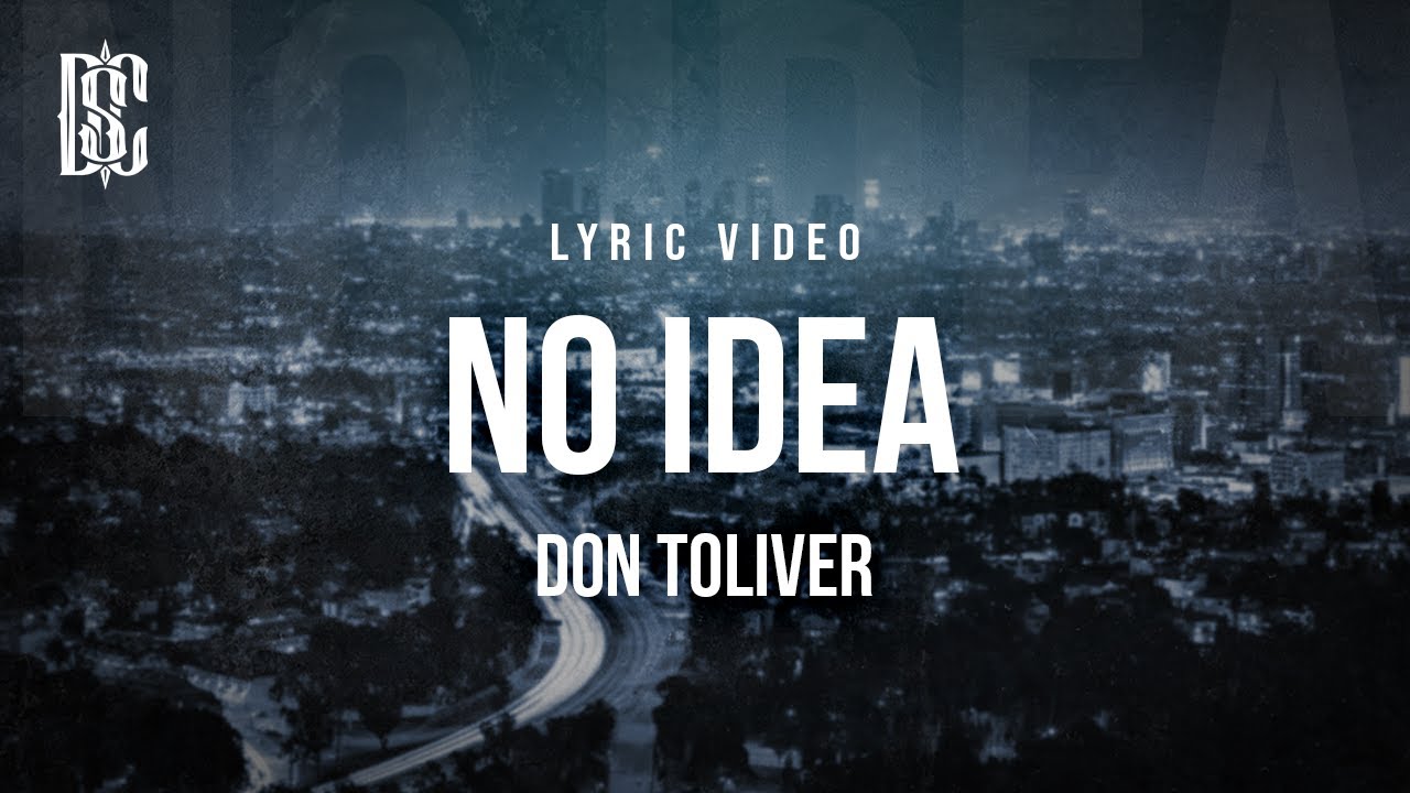 Don Toliver - No Idea | Lyrics - YouTube