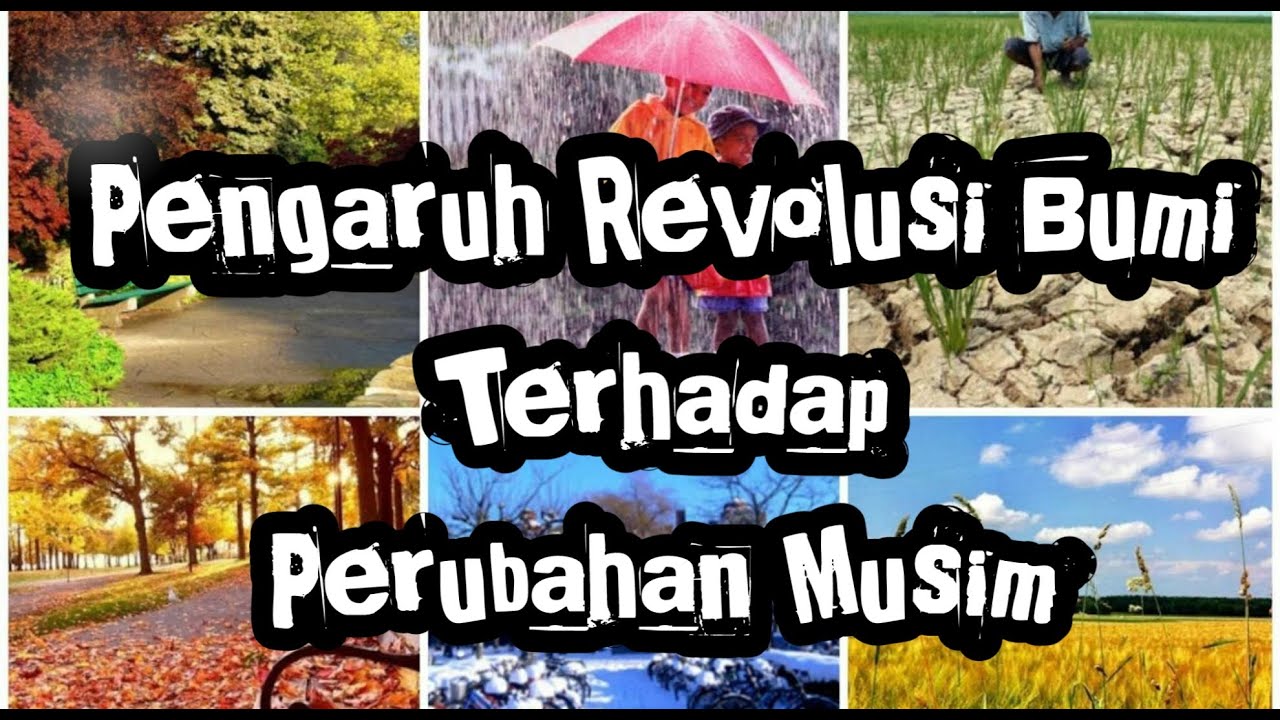 Pengaruh Revolusi Bumi Terhadap Perubahan Musim - YouTube