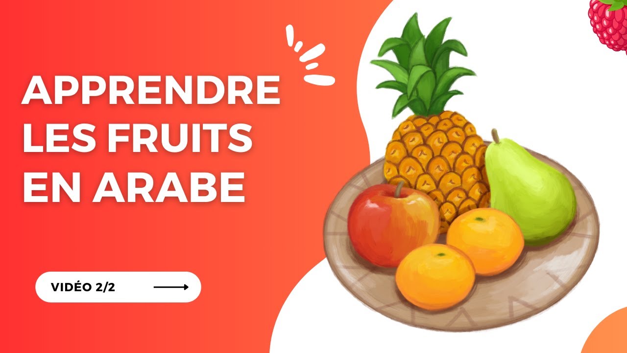 Apprendre les fruits en arabe - YouTube