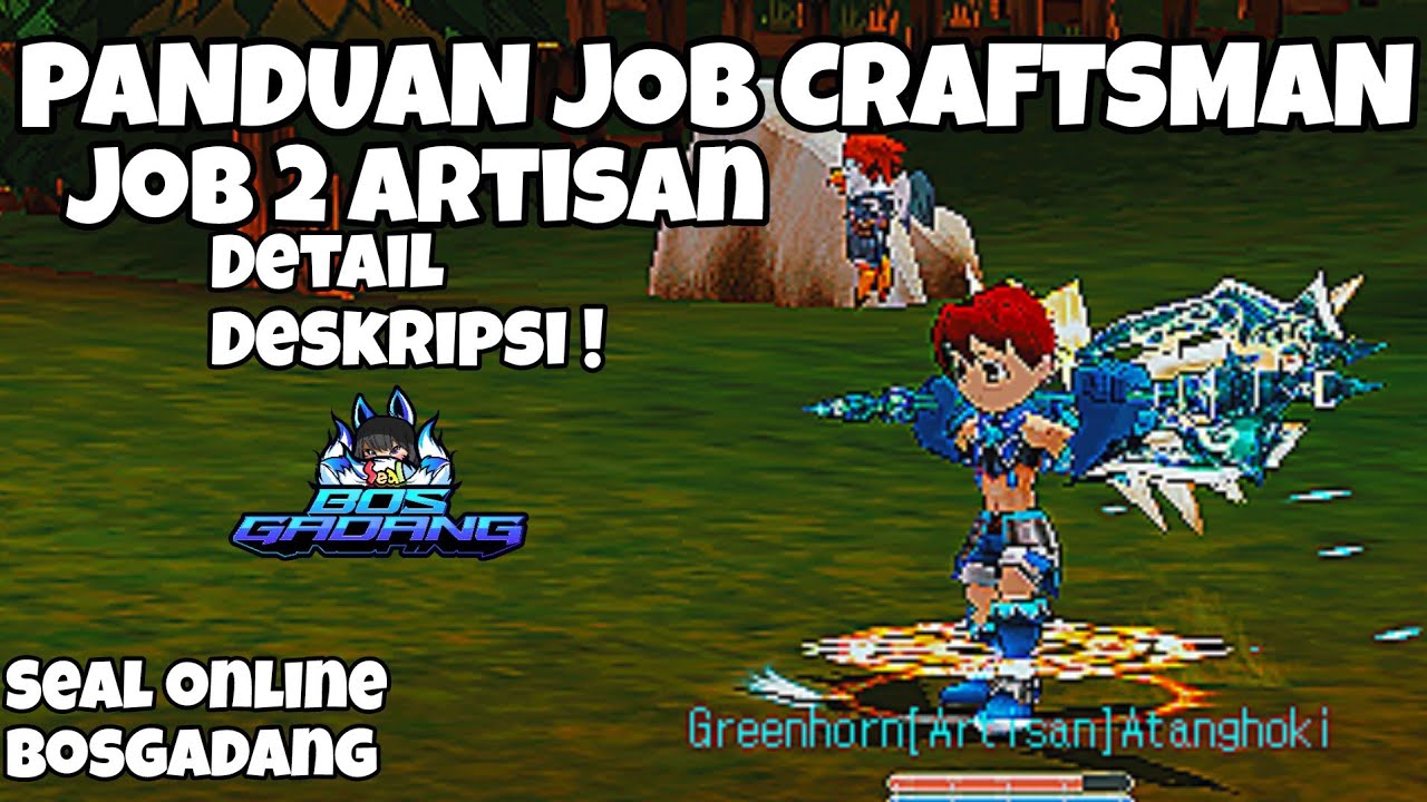 [11] PENJELASAN UBAH JOB ARTISAN SEAL BOSGADANG [ JOB CRAFTSMAN ] # ...