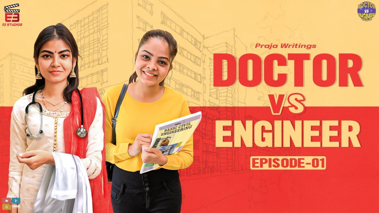 DOCTOR v/s ENGINEER Web Series || Episode 01 || E3 Studios || Tamada ...