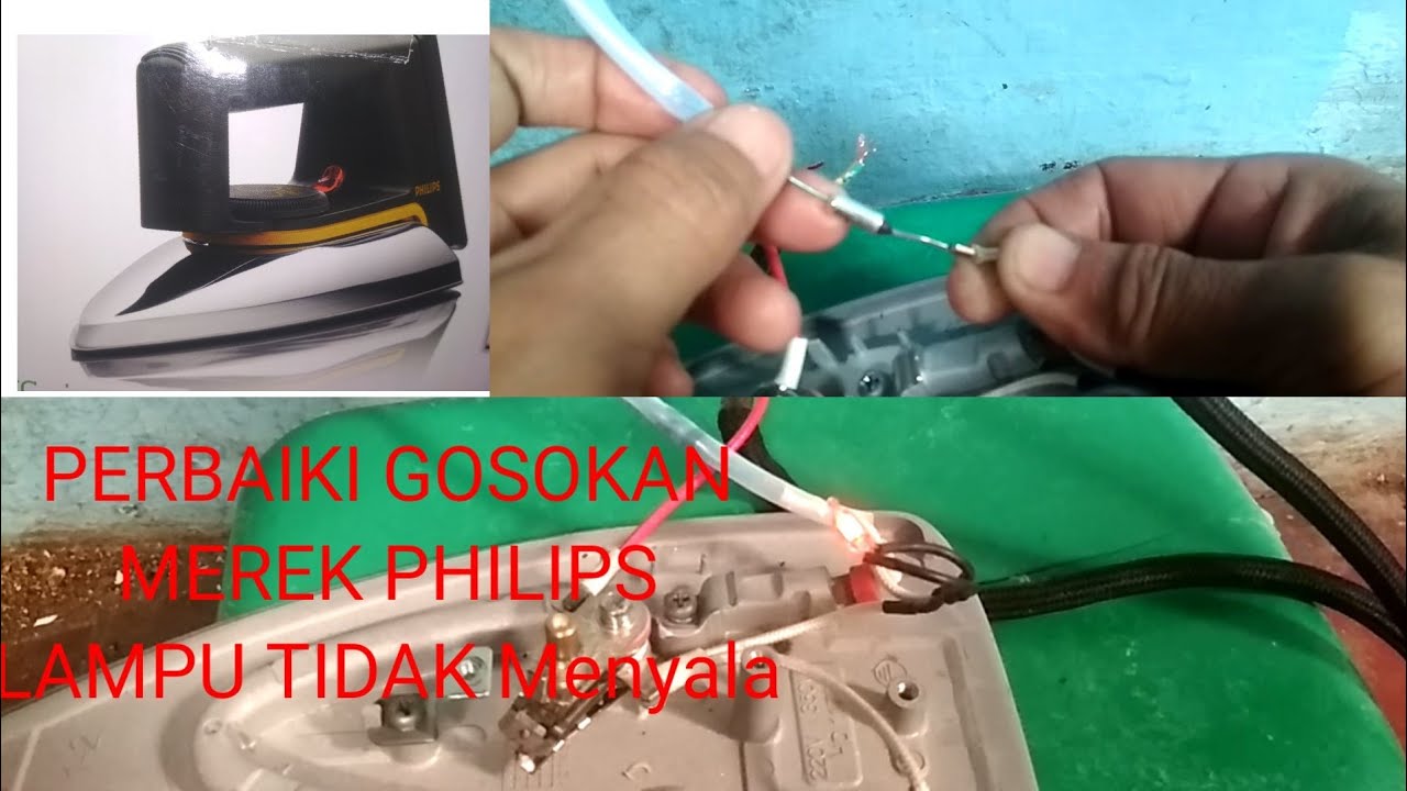 Cara Perbaiki Gosokan Merk Philips Lampu Tidak Menyala - YouTube