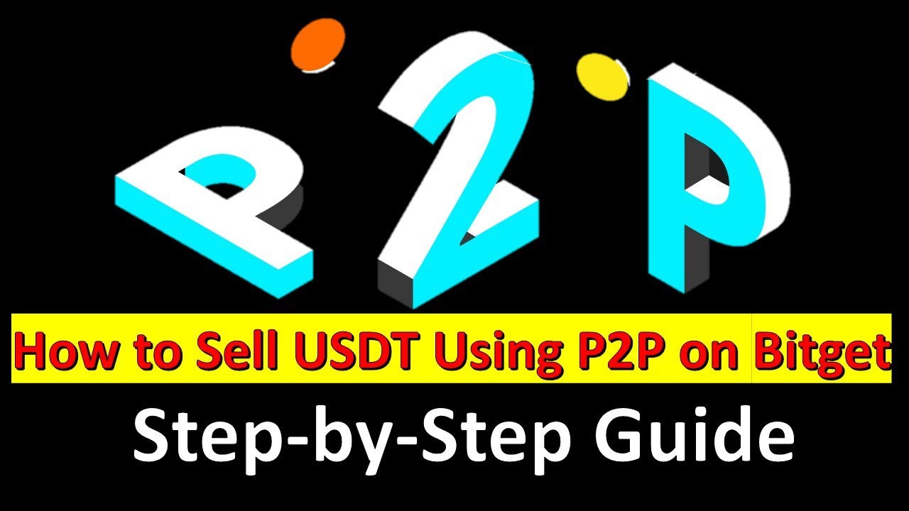 How to Sell USDT Using P2P on Bitget | Step-by-Step Guide - YouTube