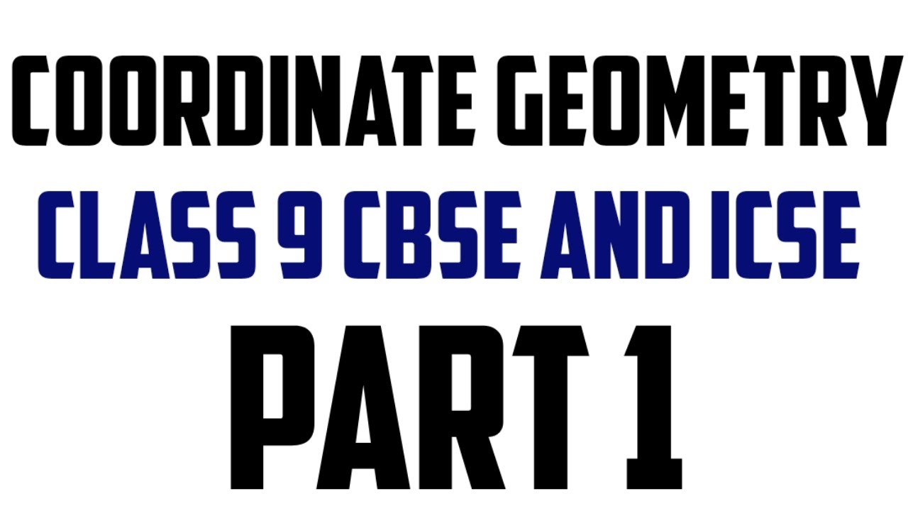 Coordinate Geometry Class 9 | Introduction to coordinate Geometry ...