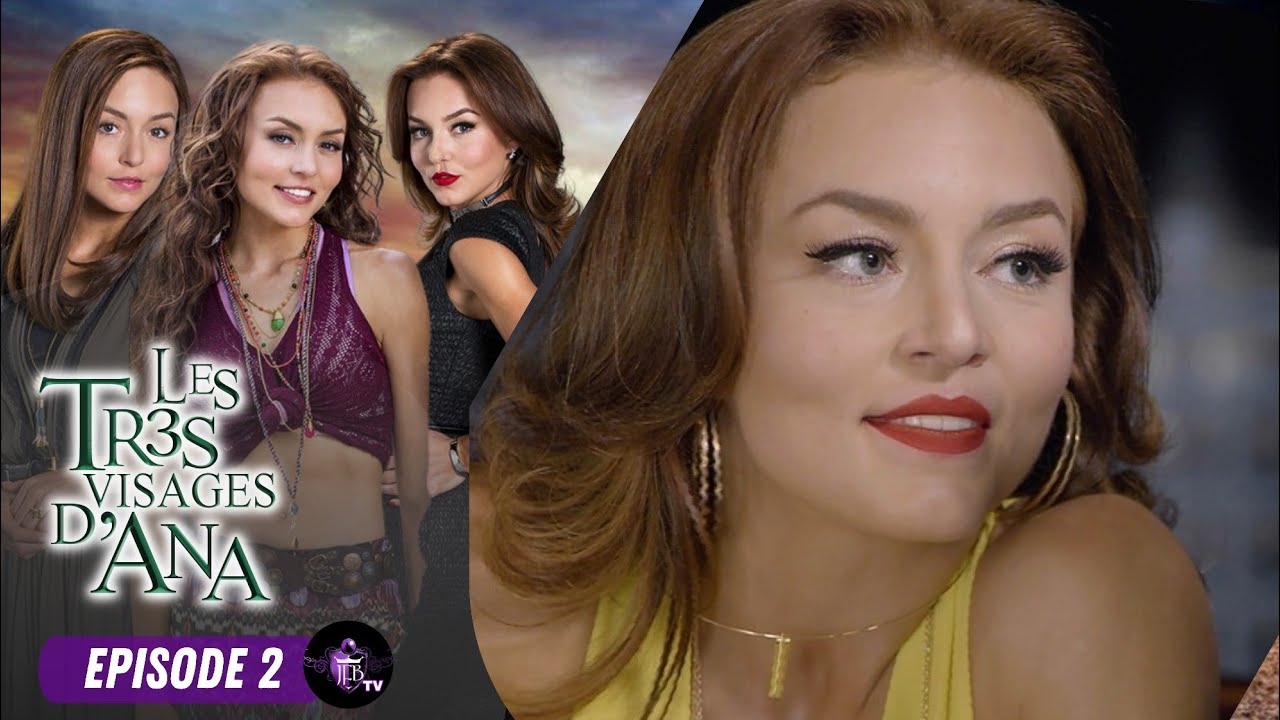LES TROIS VISAGES D'ANA Épisode 2 en français | HD - YouTube