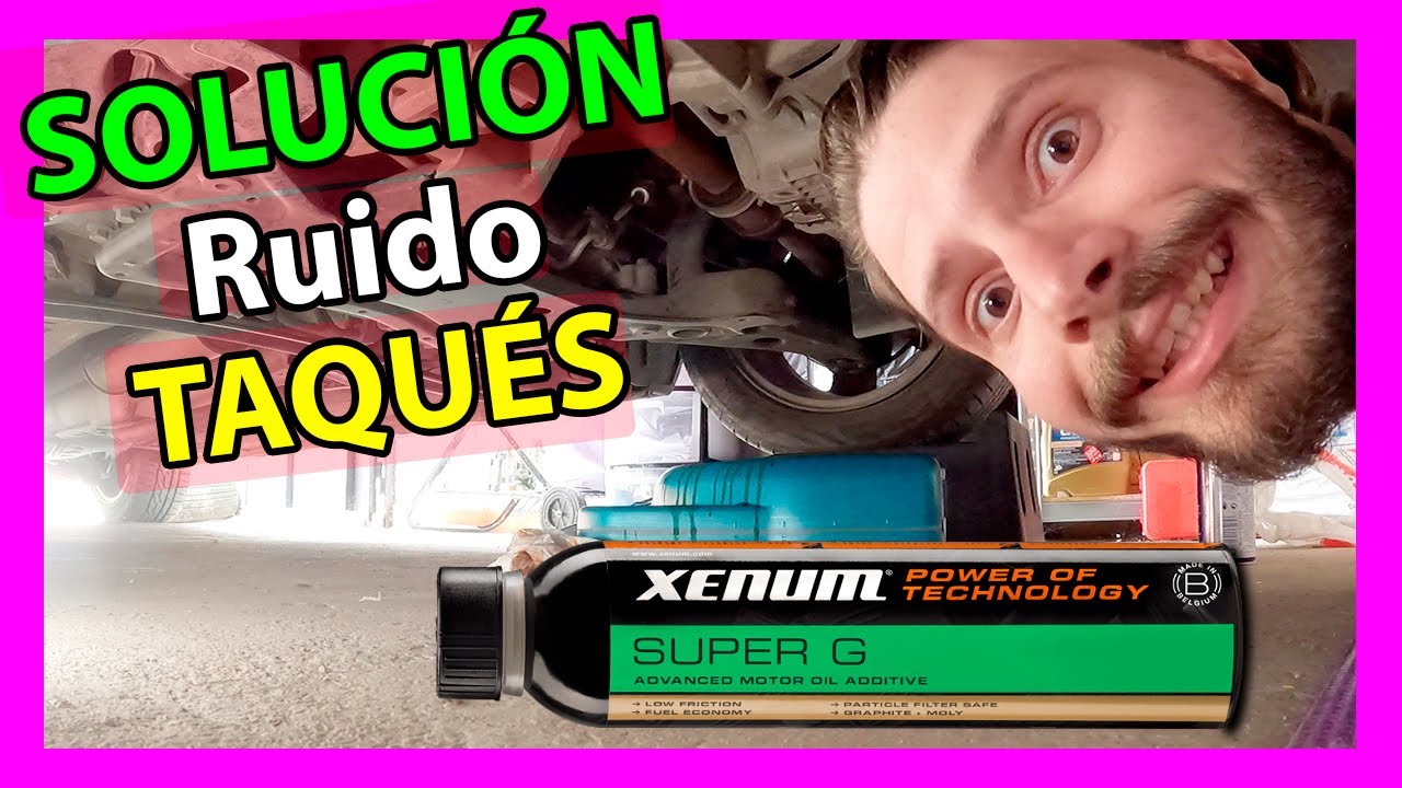 SOLUCIONAR Ruido de Taqués Hidráulicos | Xenum XPG 5w30 + Xenum Super G (Cambio de aceite de ...