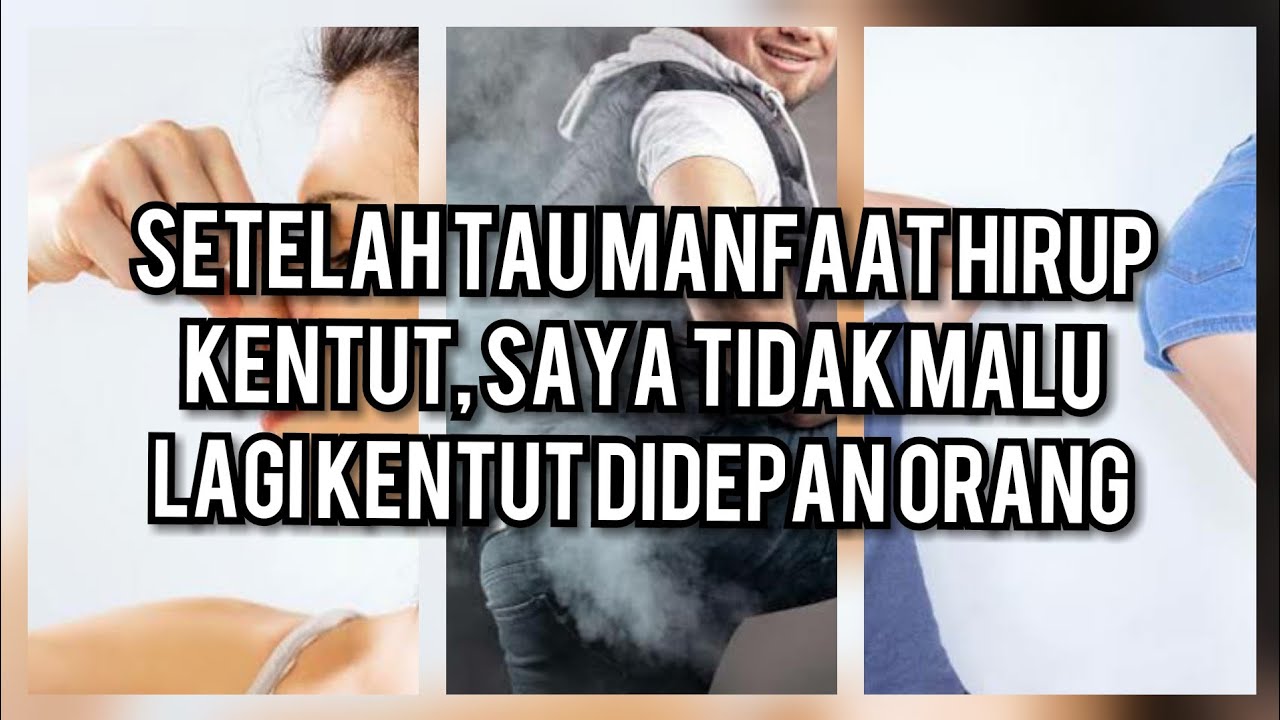 MANFAAT HIRUP KENTUT, MENYEMBUHKAN STROKE,JANTUNG,KANKER DLL - YouTube