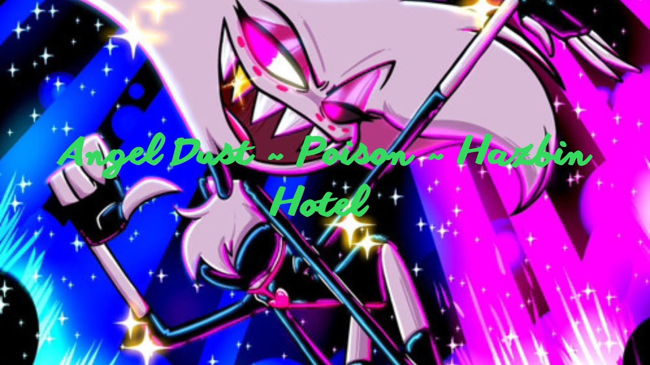 Angel Dust ~ Poison ~ Hazbin Hotel ~ Cover en español - YouTube Music