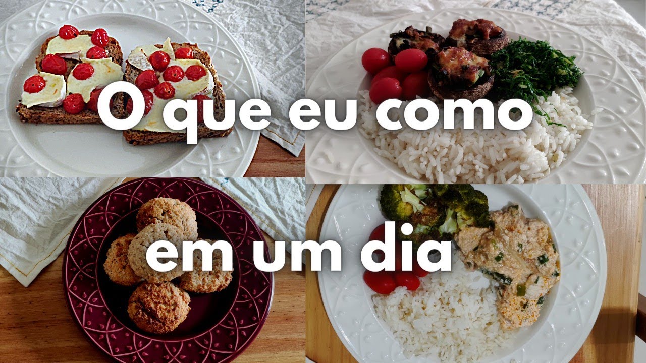 O QUE EU COMO EM UM DIA 😋 #oqueeucomoemumdia #receitafácil # ...