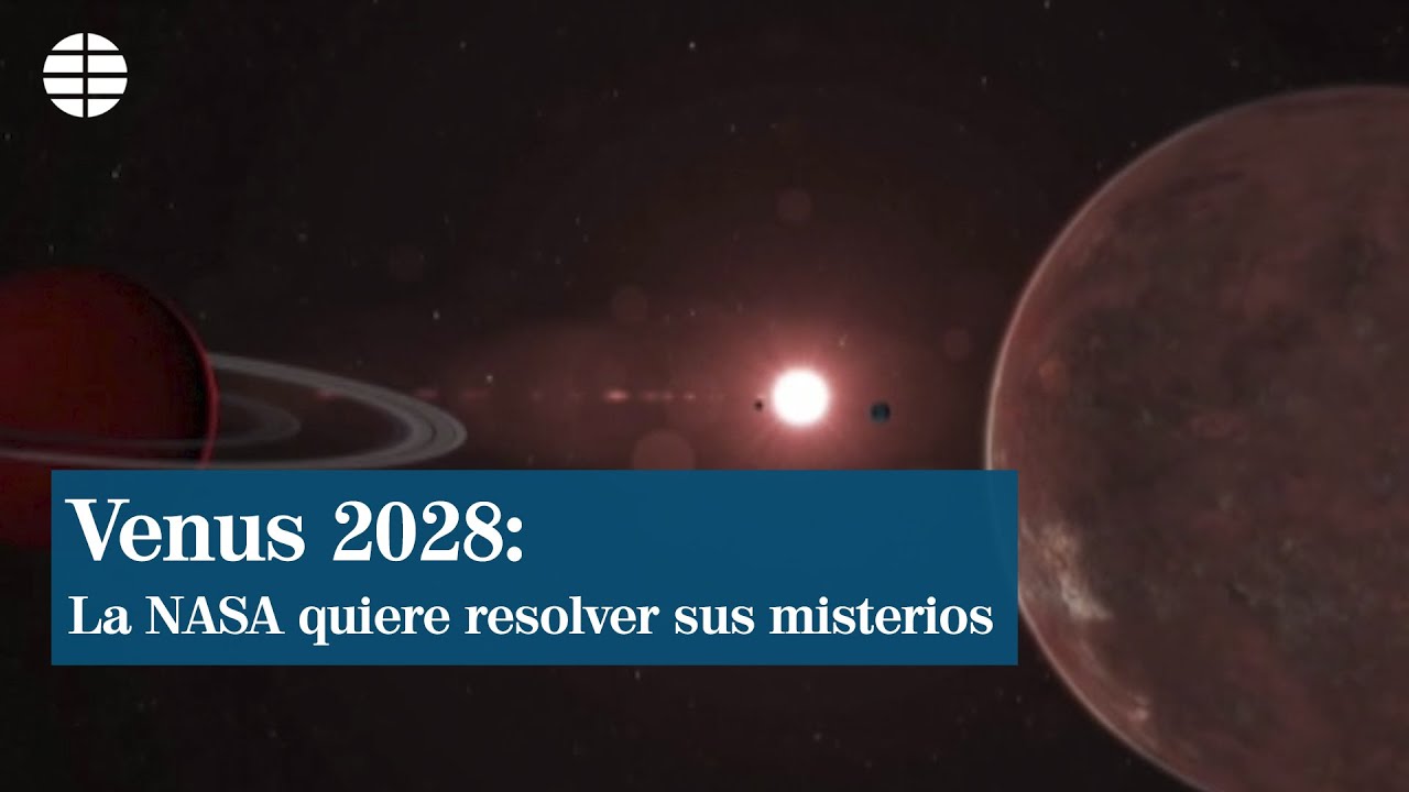 Los misterios de Venus, nuevo objetivo para la NASA en 2028 - YouTube