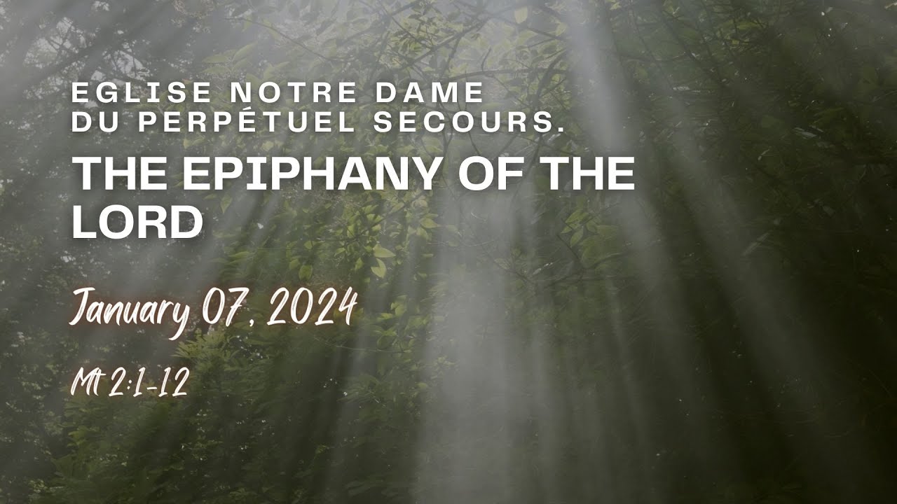 THE EPIPHANY OF THE LORD (7:30a) - YouTube