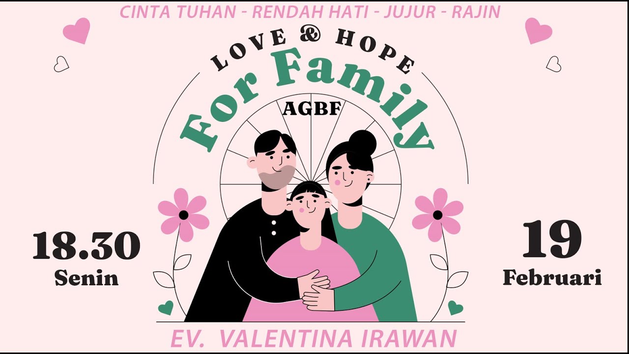 "LOVE AND HOPE FOR FAMILY" Ibadah AGBF - GSJA Eben Haezer Surabaya - 19 ...