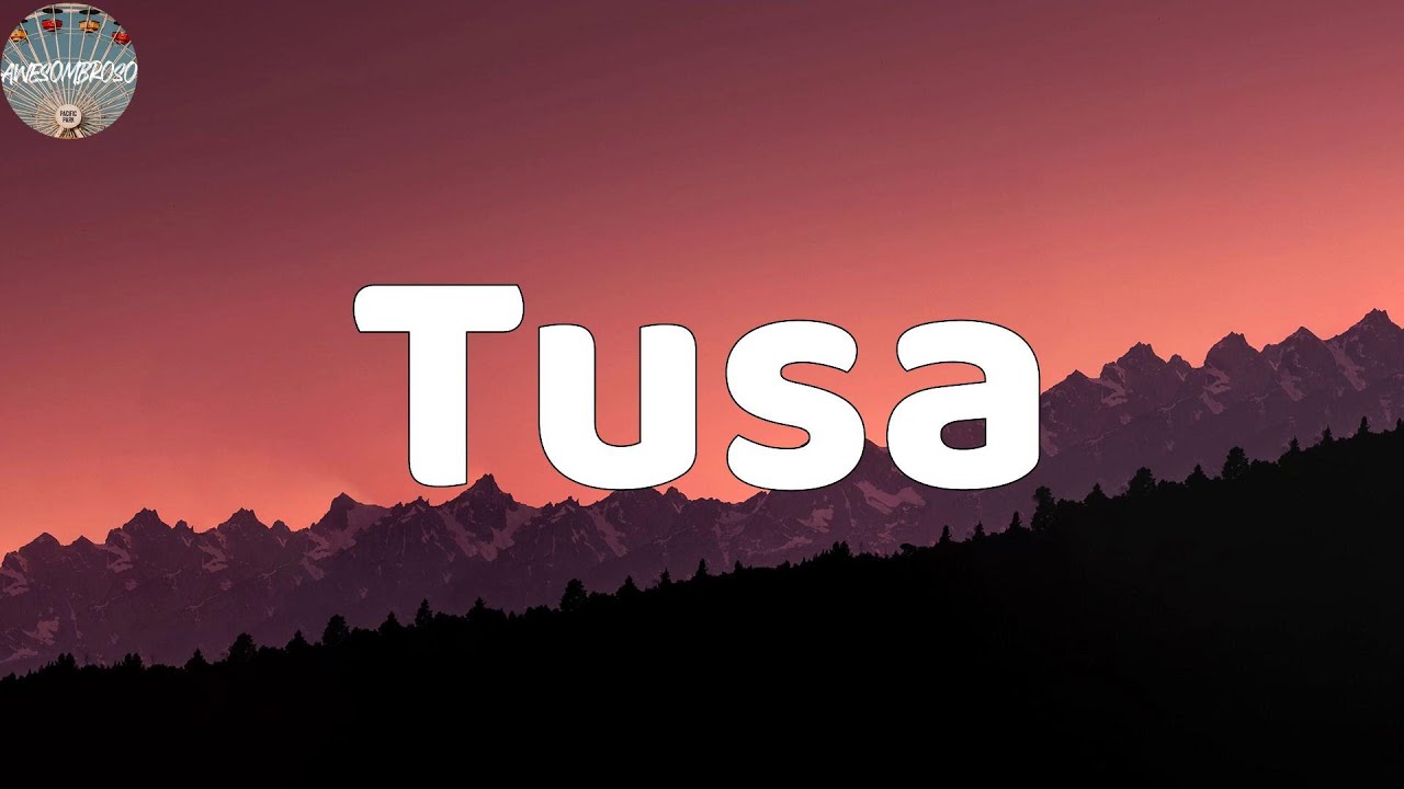 Tusa - Karol G (Letra/lyrics) - YouTube Music