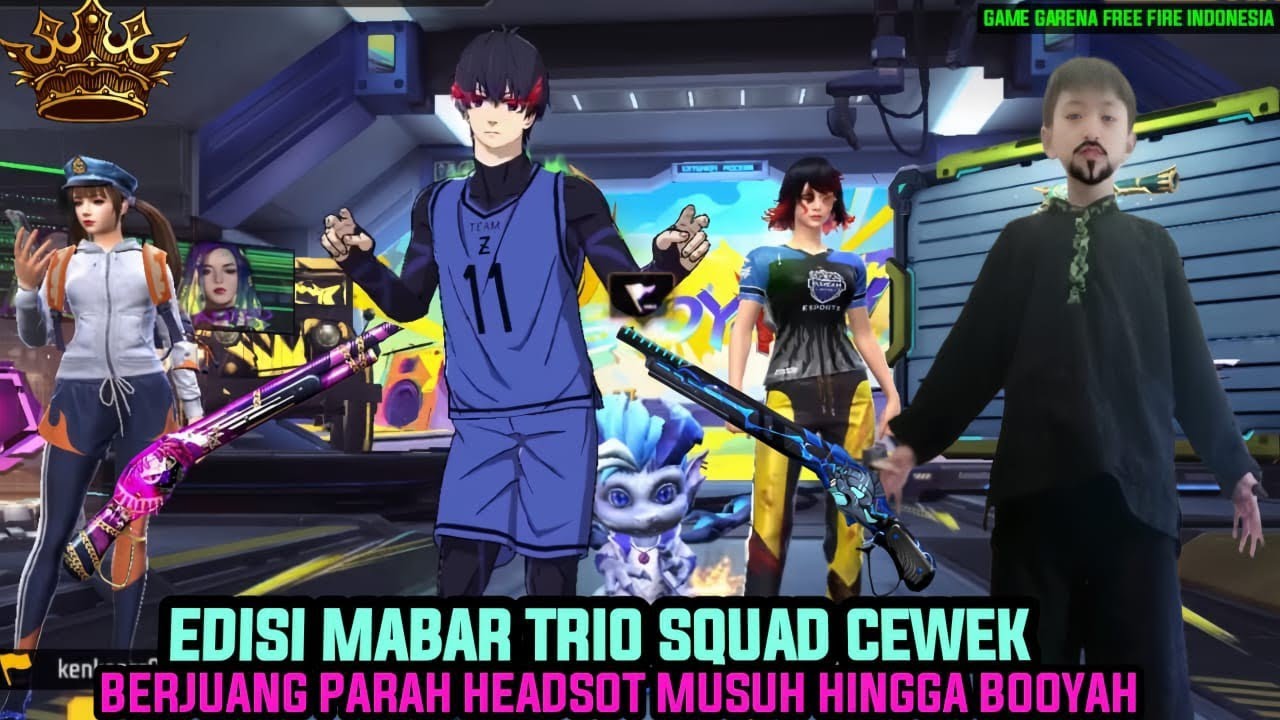 EDISI MABAR TRIO SQUAD CEWEK, BERJUANG PARAH HEADSOT HINGGA BOOYAH - GAME GARENA FREE FIRE ...