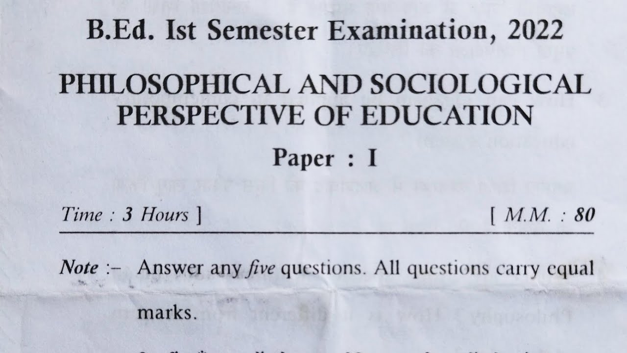 B.Ed. first semester question paper. Philosophical and sociological ...