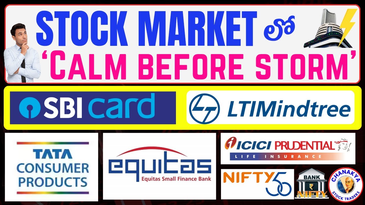Stock market లో 'Calm before Storm'||Tata Consumer,Equitas,SBI Cards ...