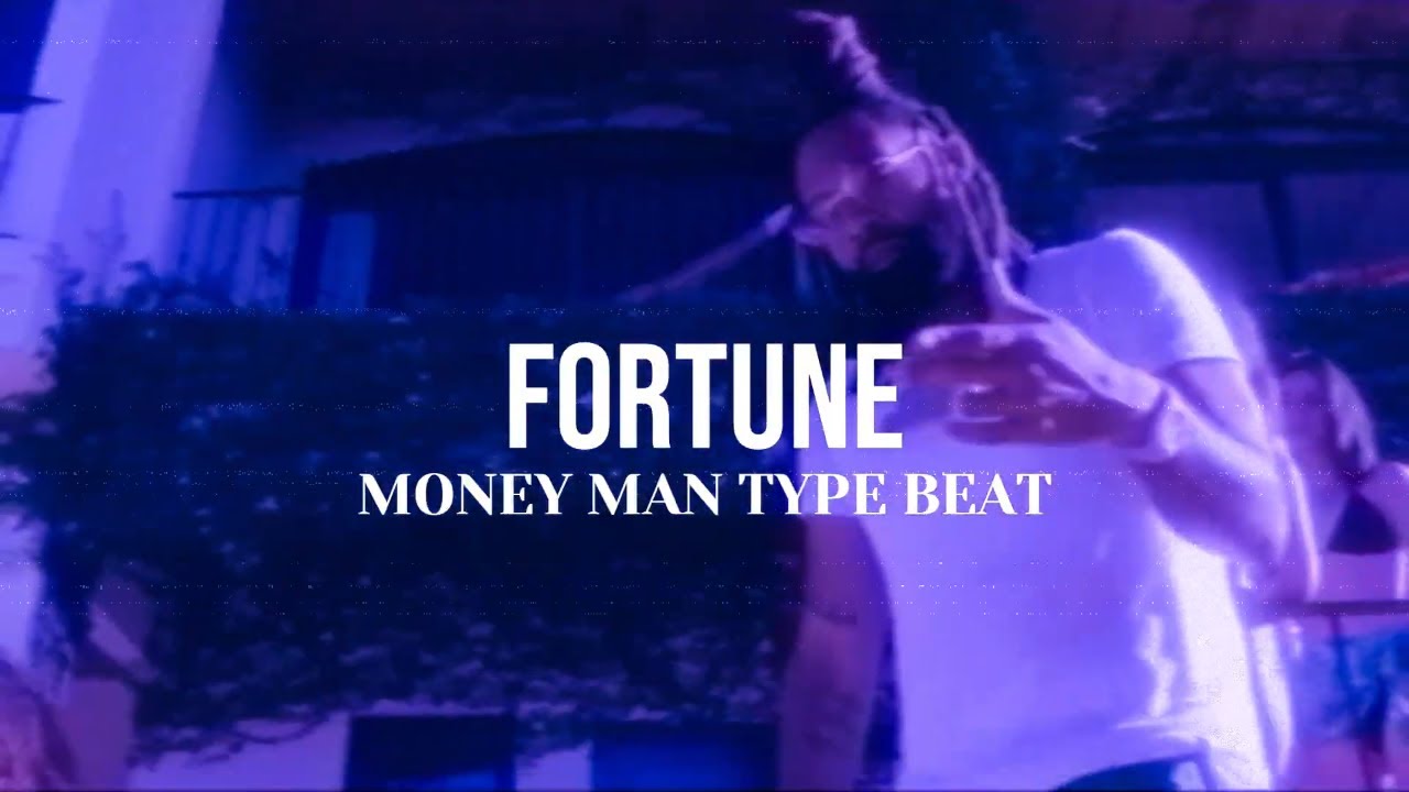 [FREE] Money Man Type Beat - "Fortune" | Money Man Instrumental 2024 ...