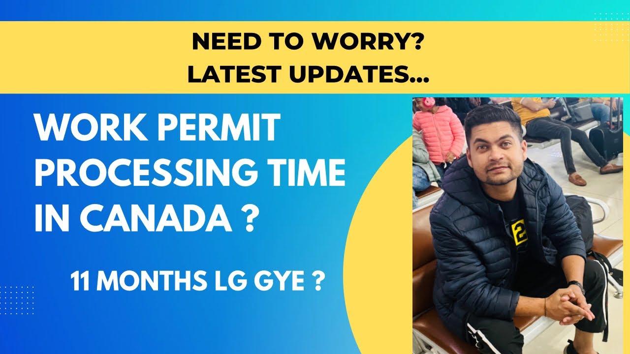 Not Getting Work Permits in Canada? Too long processing time| #pgwp # ...