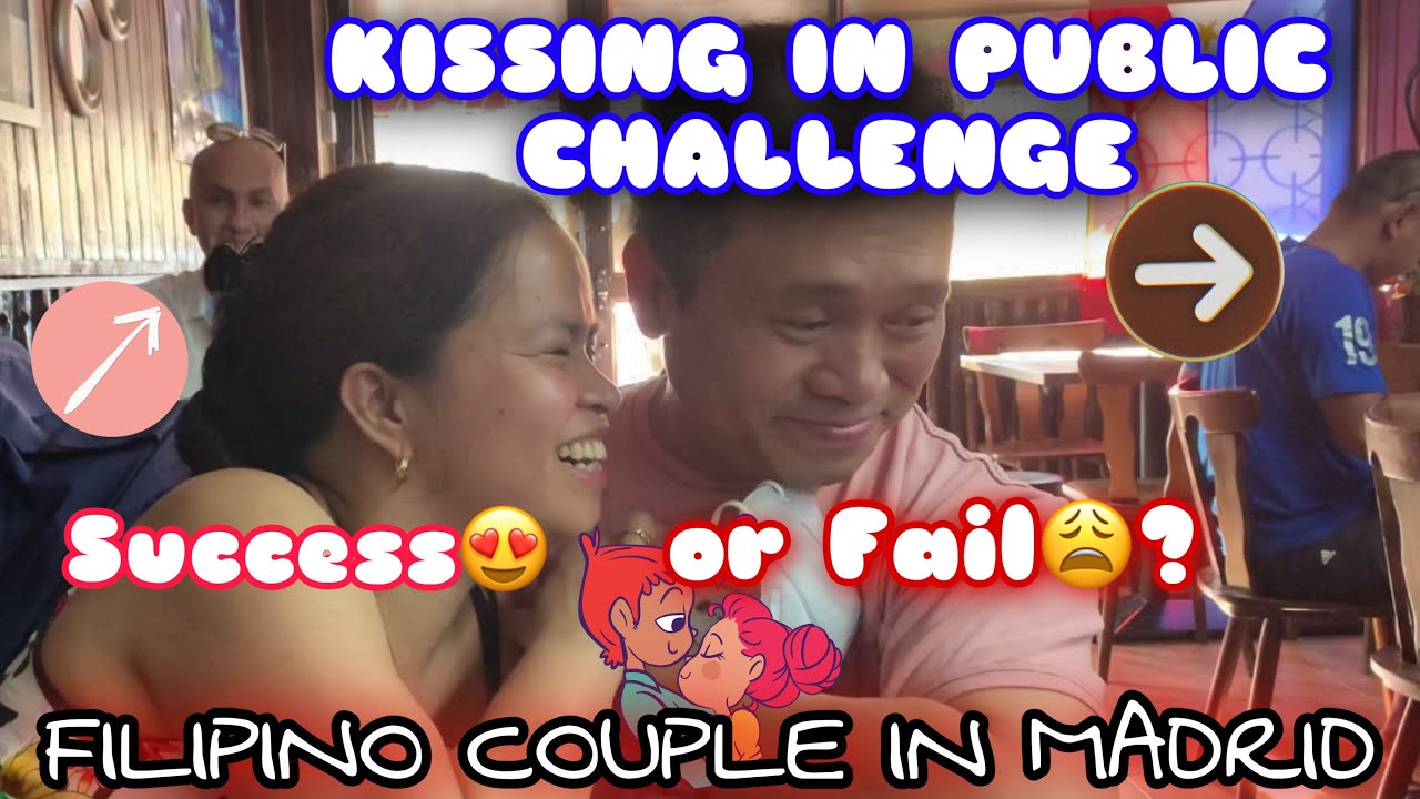 PINOY COUPLE KAKASA SA KISSING IN PUBLIC CHALLENGE SA MADRID || LIFE IN ...