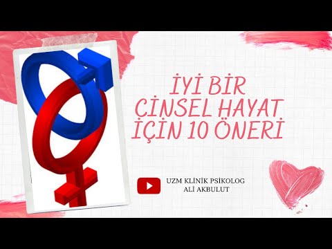 İYİ BİR CİNSEL HAYAT İÇİN 10 ÖNERİ | Ali Akbulut