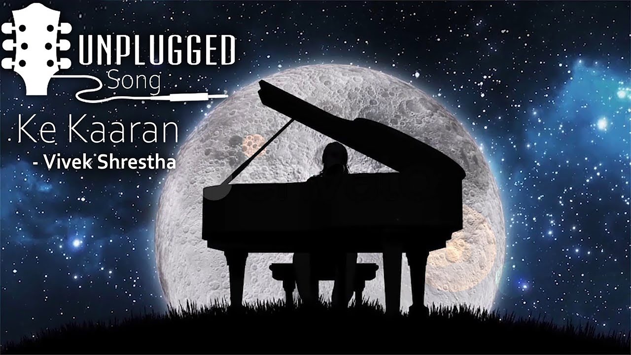 Ke Kaaran (Reprise) - Vivek Shrestha | Unplugged Version | Apscisa | Nepali Song 2021 - YouTube