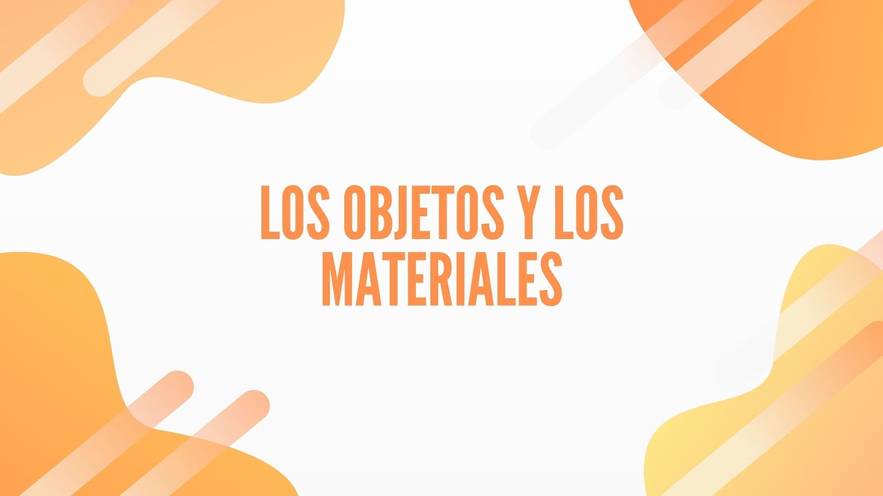 1 - Los objetos y los materiales - YouTube