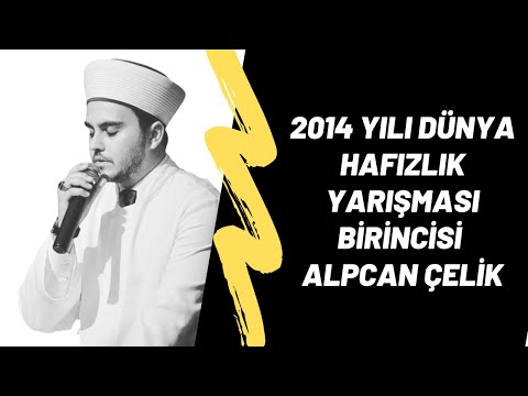 2014 Yılı Dünya Hafızlık Yarışması Birincisi #AlpcanÇelik. #AhmetGencer
