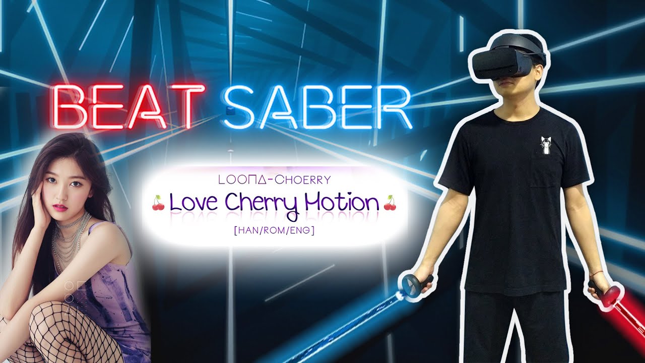 Beat Saber - Love Cherry Motion - LOONA/Choerry 이달의소녀 (EXPERT) - YouTube